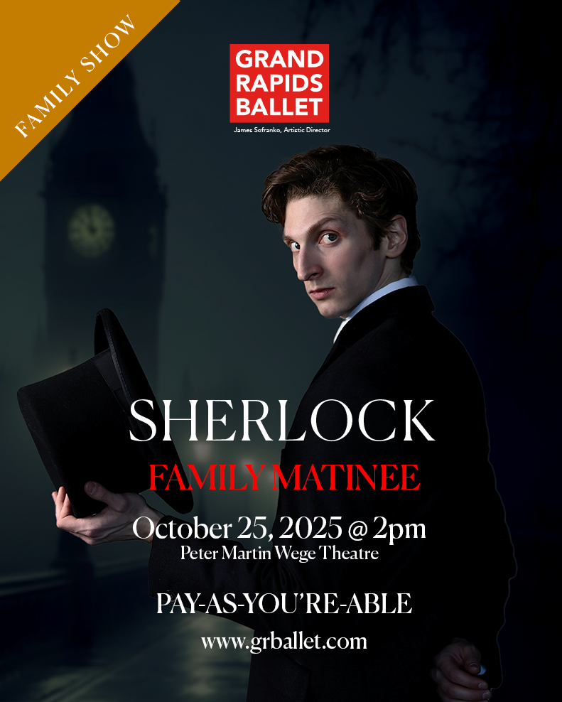 Sherlock - Family Matinee - Grand Rapids Ballet